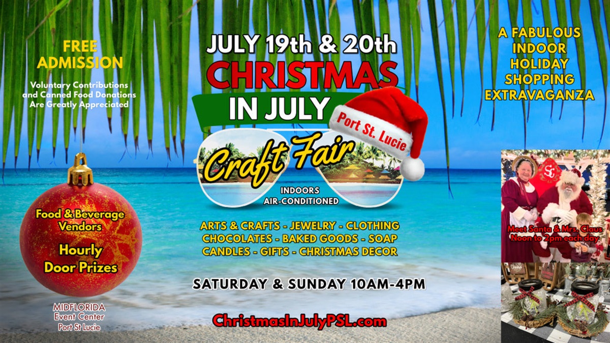 Christmas in July Craft Fair | MIDFLORIDA Event Center | Port St. Lucie, FL